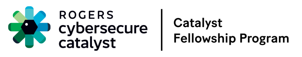 Fellowship Program 2023 - Rogers Cybersecure Catalyst